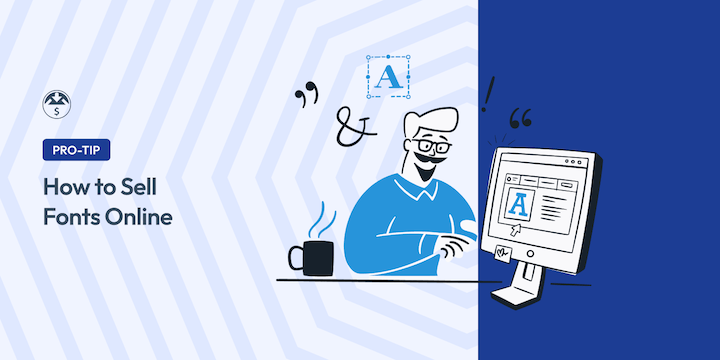 How to Sell Fonts Online (Best Way + Money-Making Tips)
